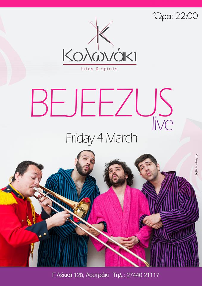 BeJeezus Carnival live @ Κολωνάκι (4/3 Λουτράκι) - Corinthia.Events